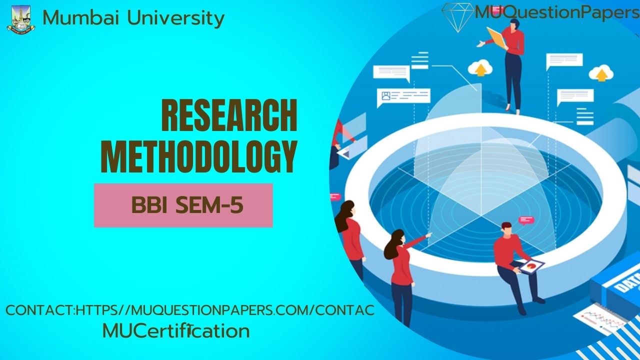 BBI-SEM 5-RESEARCH METHODOLOGY - MuCertification.com