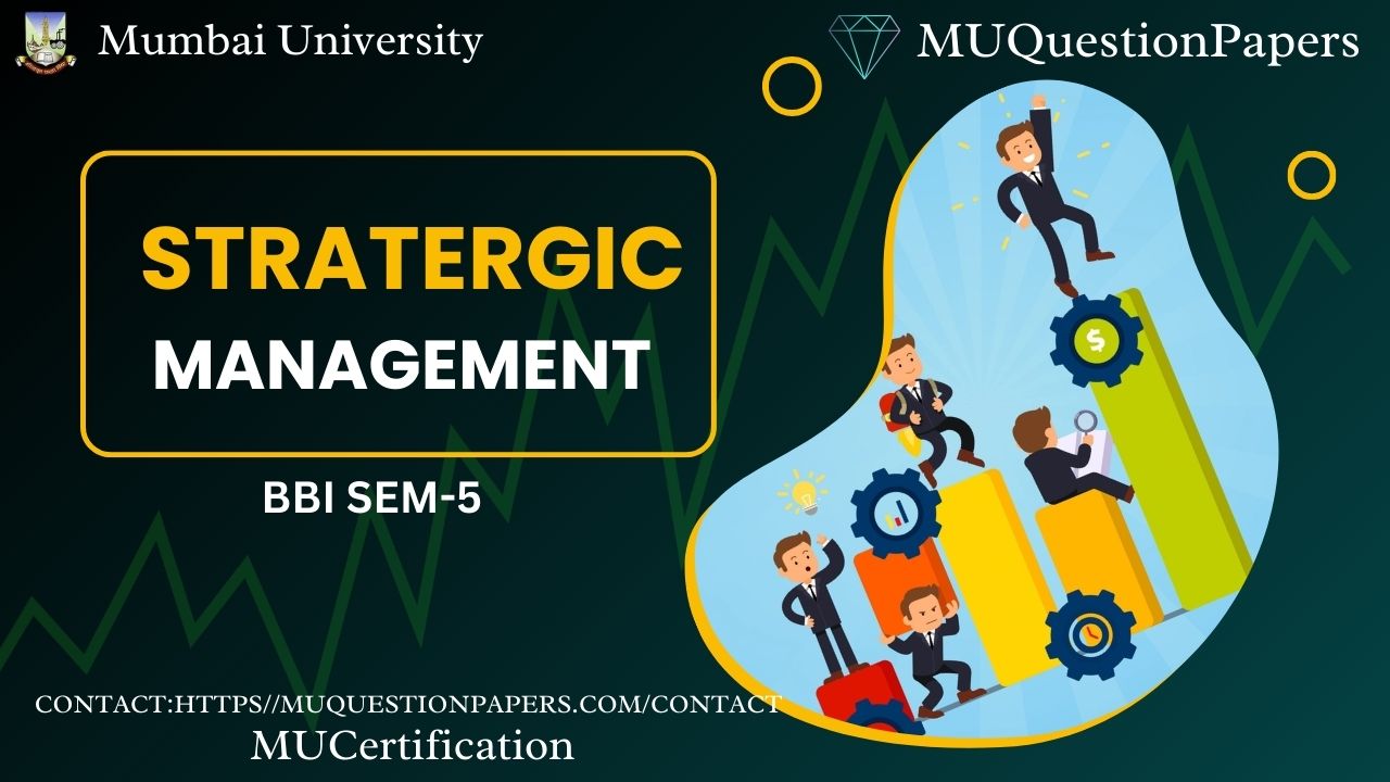 BBI-SEM 5-STRATAGIC MANAGMENT - MuCertification.com