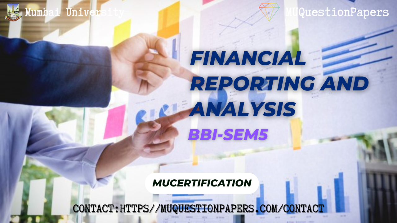 BBI - SEM 5 - FINANCIAL REPORTING & ANALYSIS - MuCertification.com